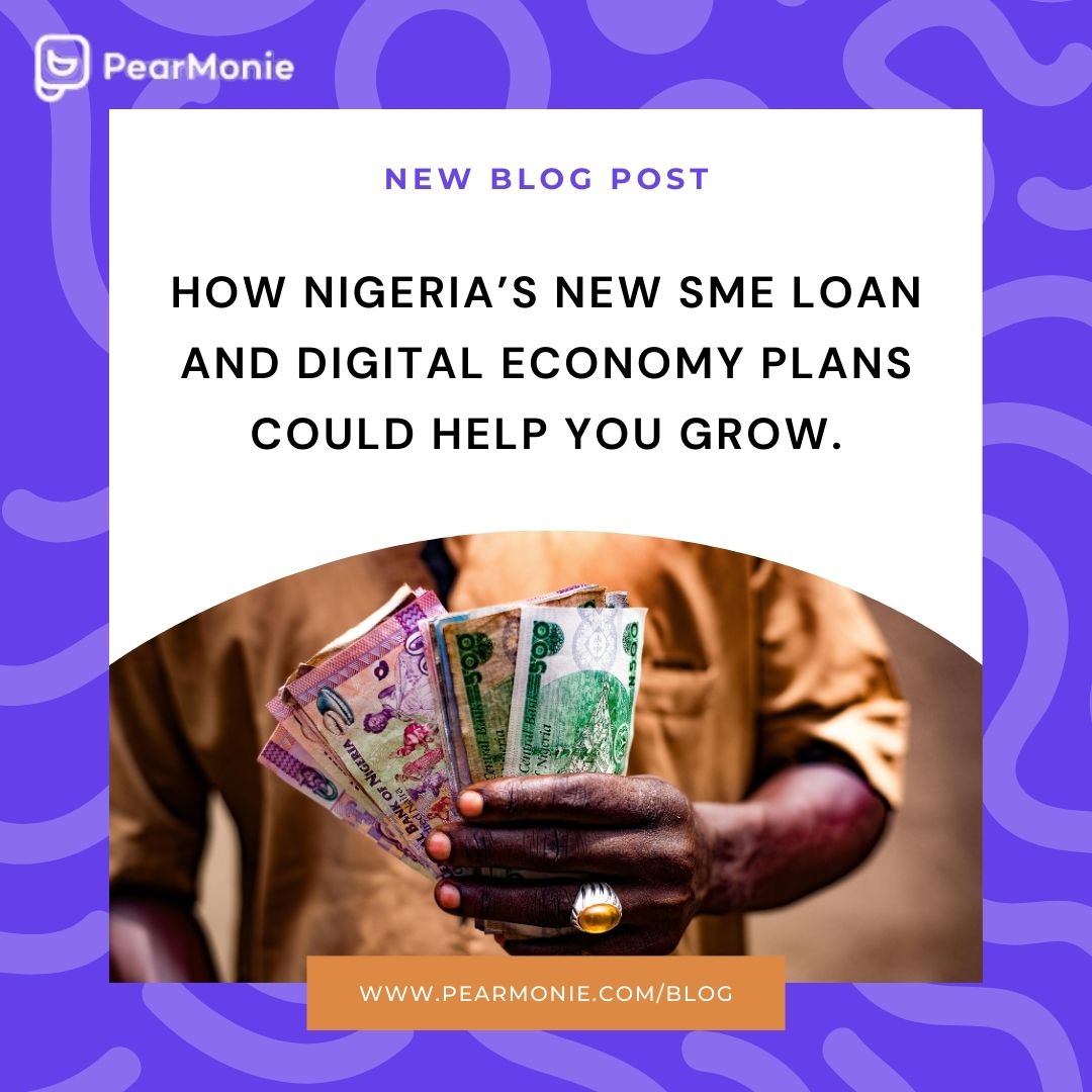 How Nigeria’s New SME Loan and Digital Economy Plans Could Help You ...