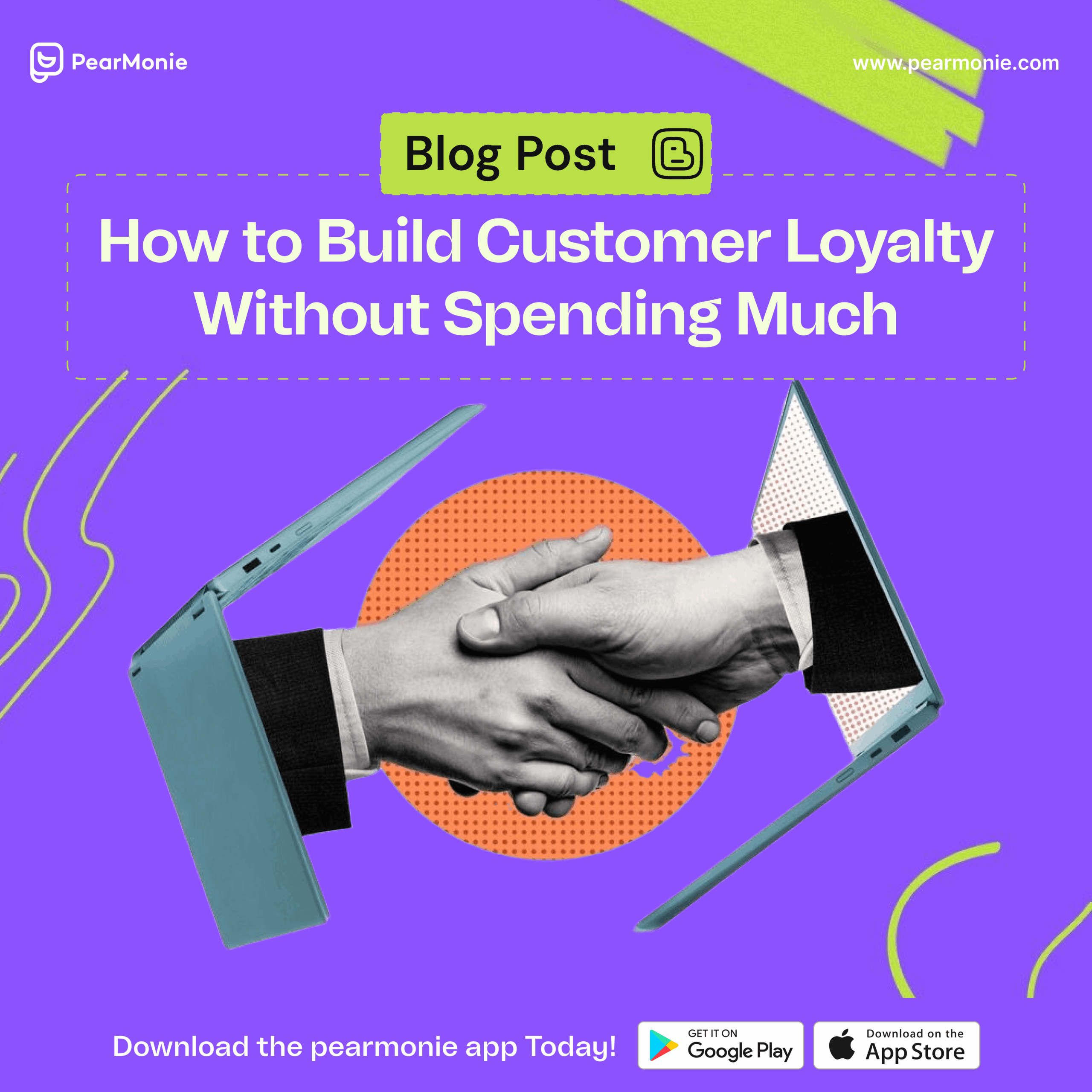 How to Build Customer Loyalty Without Spending Much. - PearMonie